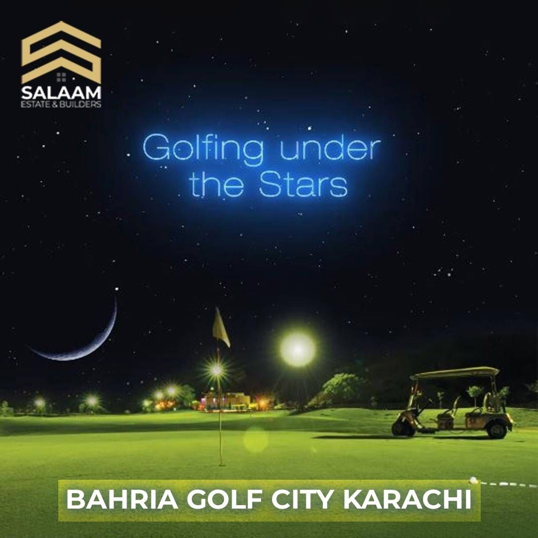 Why you should invest in Bahria Golf city Karachi - Salaam Estate