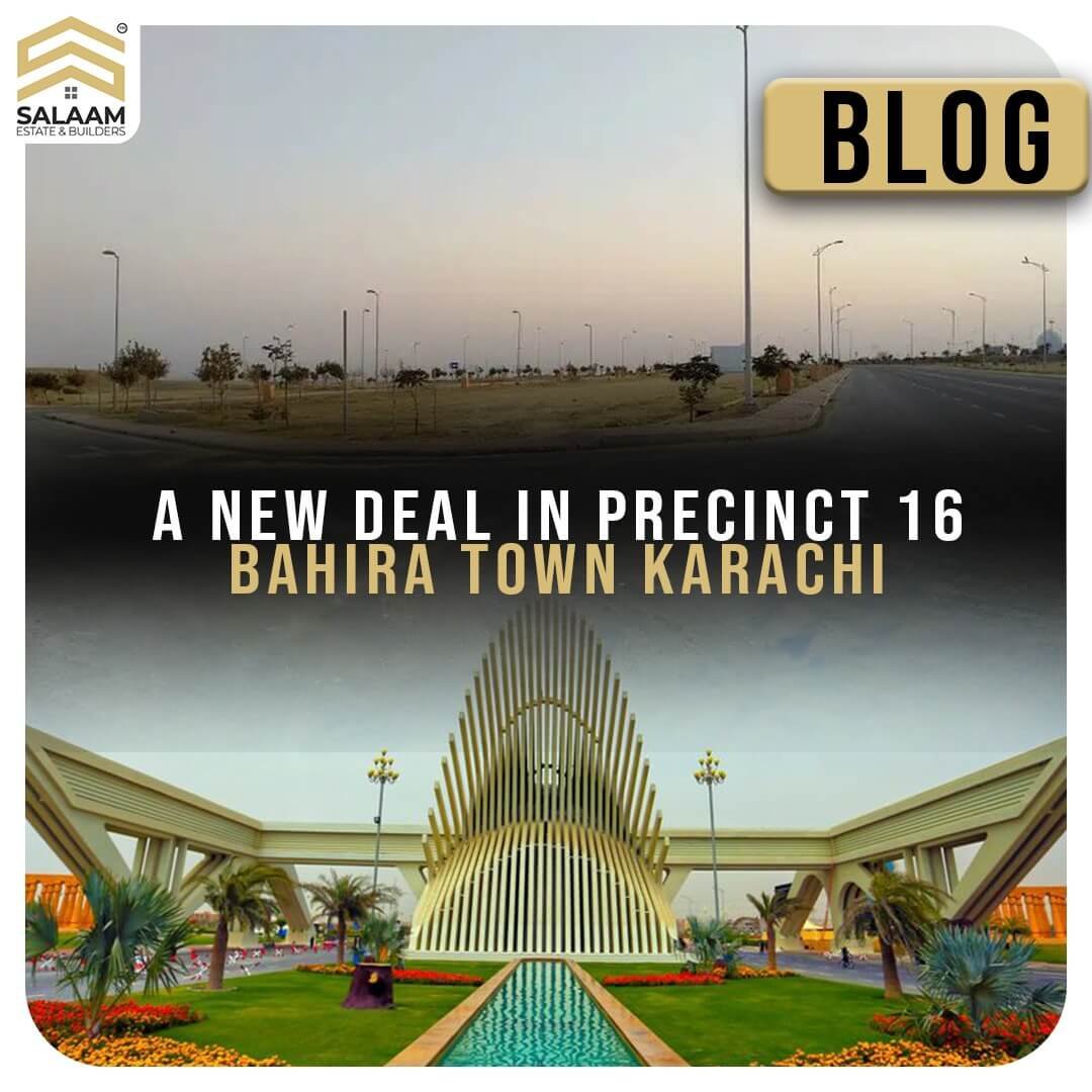 A new deal in Precinct 16 Bahria Town Karachi - Salaam estate